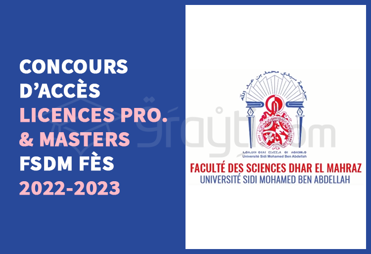 Concours d'accès aux Licences Professionnelles et Masters de la FS Dhar El Mahraz Fès 2022-2023 ...